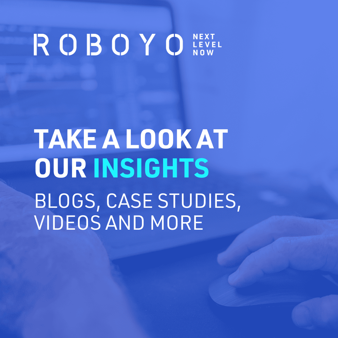 Explore Our Intelligent Automation Insights | Roboyo
